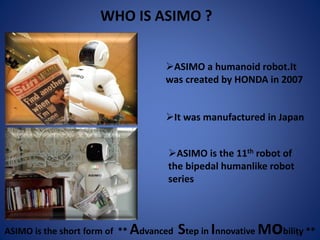 ASIMO HUMANOID ROBOT PRESENTATION | PPT