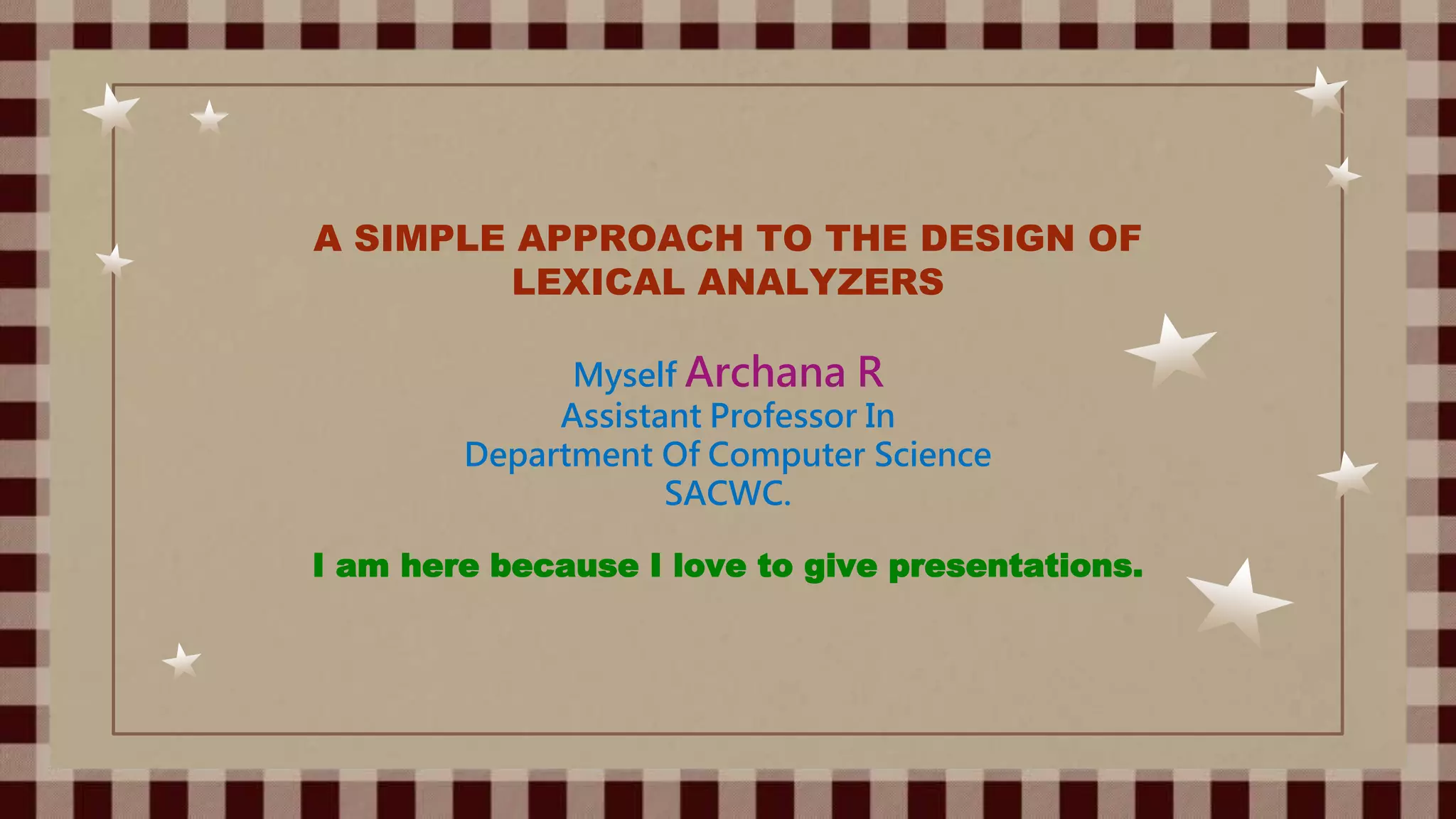 A simple approach of lexical analyzers | PPTX | Programming Languages | Computing