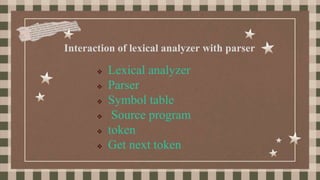 A simple approach of lexical analyzers | PPTX