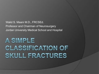 A simple classification of skull fractures | PPTX