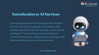 A Simple Guide to AI Services and How They Function | Rubixe | PDF