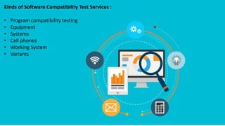 A simple guide to software compatibility test services | PPTX