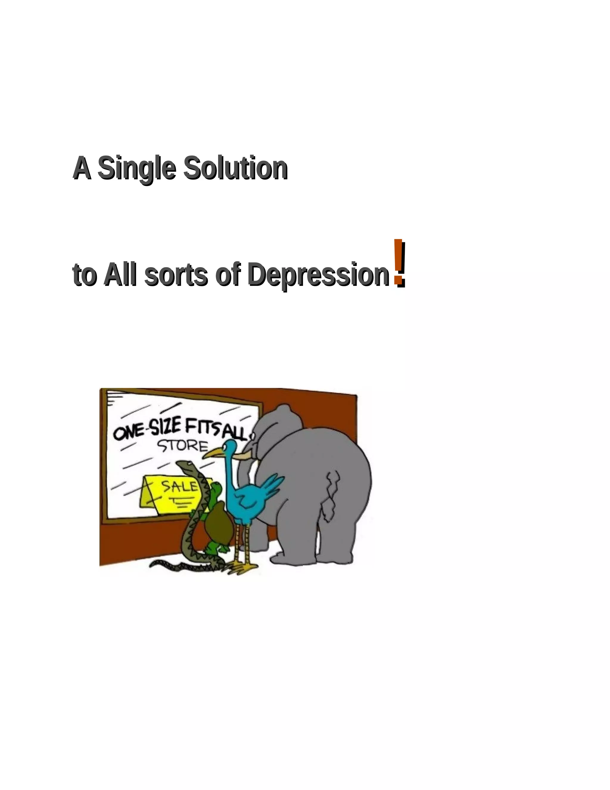 A Single Solution to All sorts of Depression! | PDF