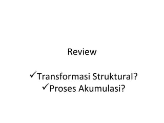 Proses Akumulasi Indonesia | PPT
