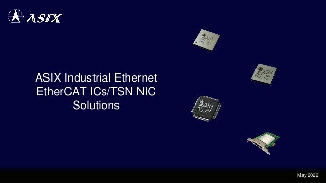 Introduce ASIX Latest Industrial Ethernet Solutions in 2022 | PPTX