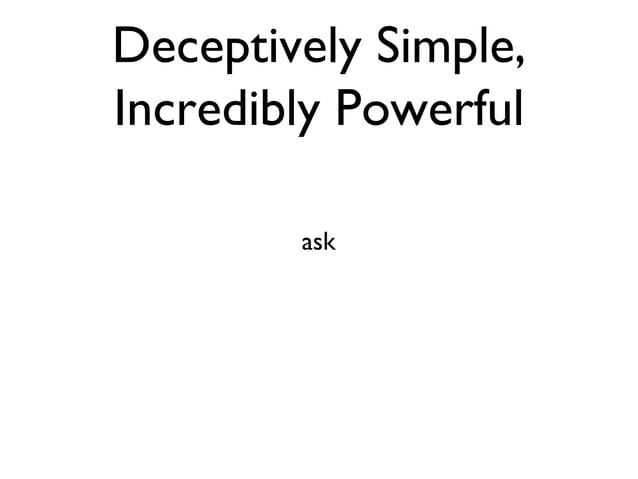 The Three Most Powerful Letters: Ask | PPT