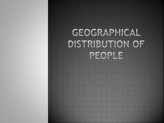 Geographical DIstribution Of human | PPT