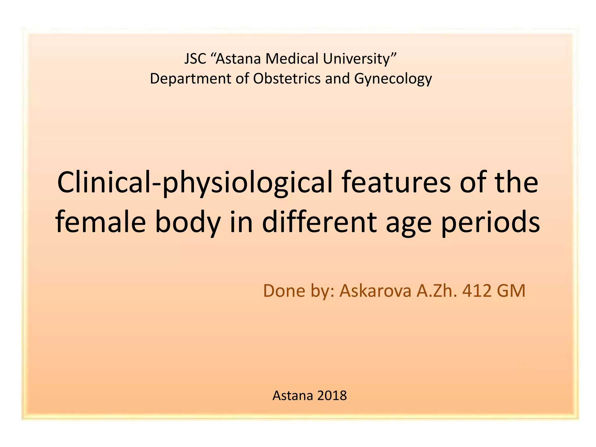 Askarova a. 412 gm. clinico physiological features of the female body ...