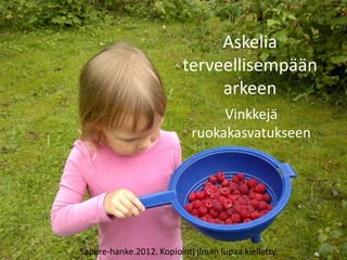 Askelia terveelliseen ruoka-arkeen | PPTX