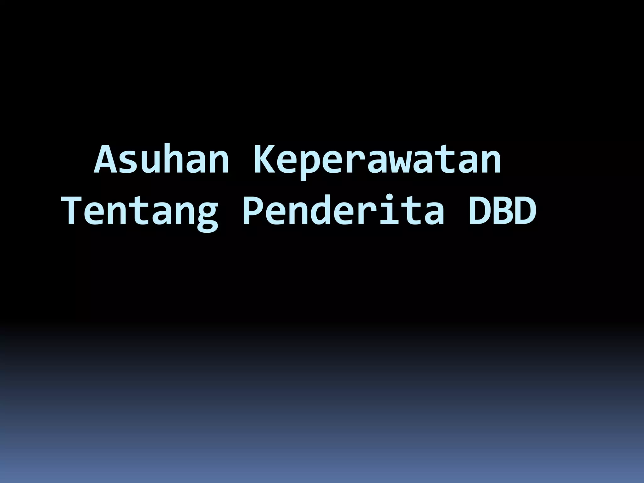 Askep demam berdarah | PPTX