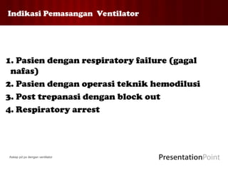 askep-dengan-pasien-dengan-ventilator-210826032001.ppt