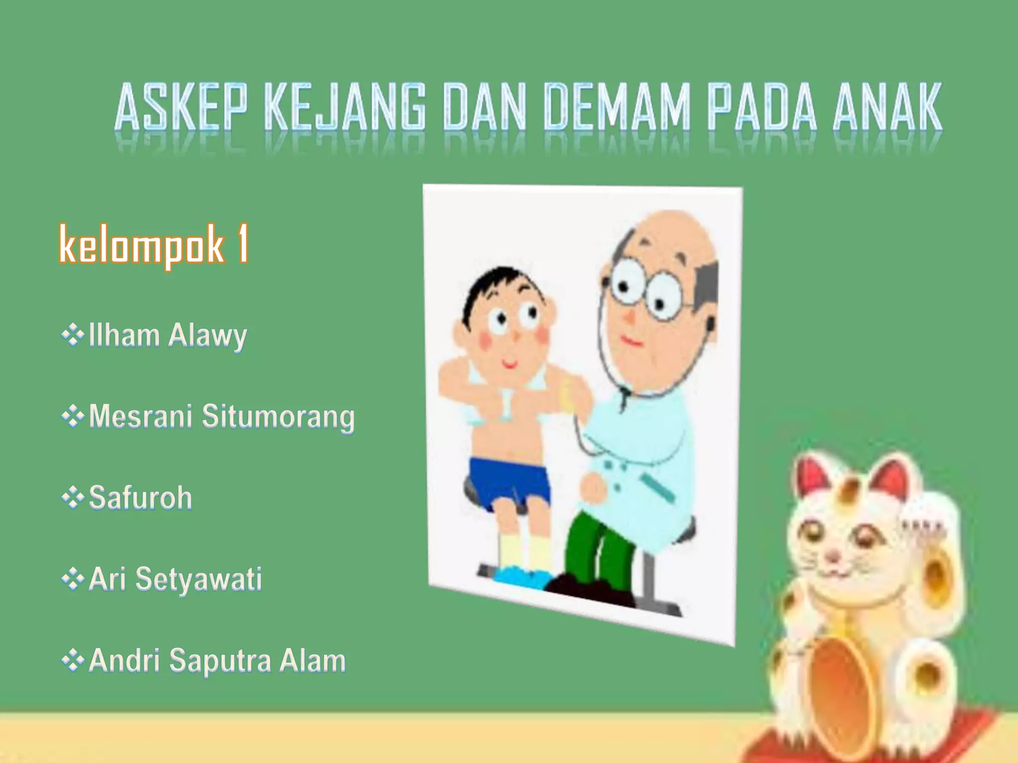 Askep kejang dan demam pada anak | PPTX