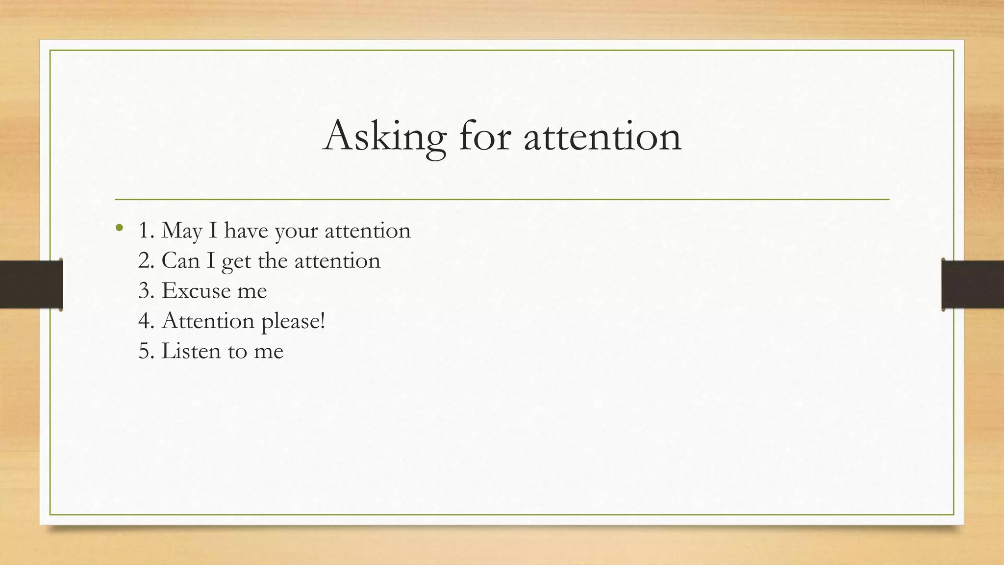 Asking and giving attention.pptx