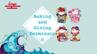 Asking and Giving Permission.pptx