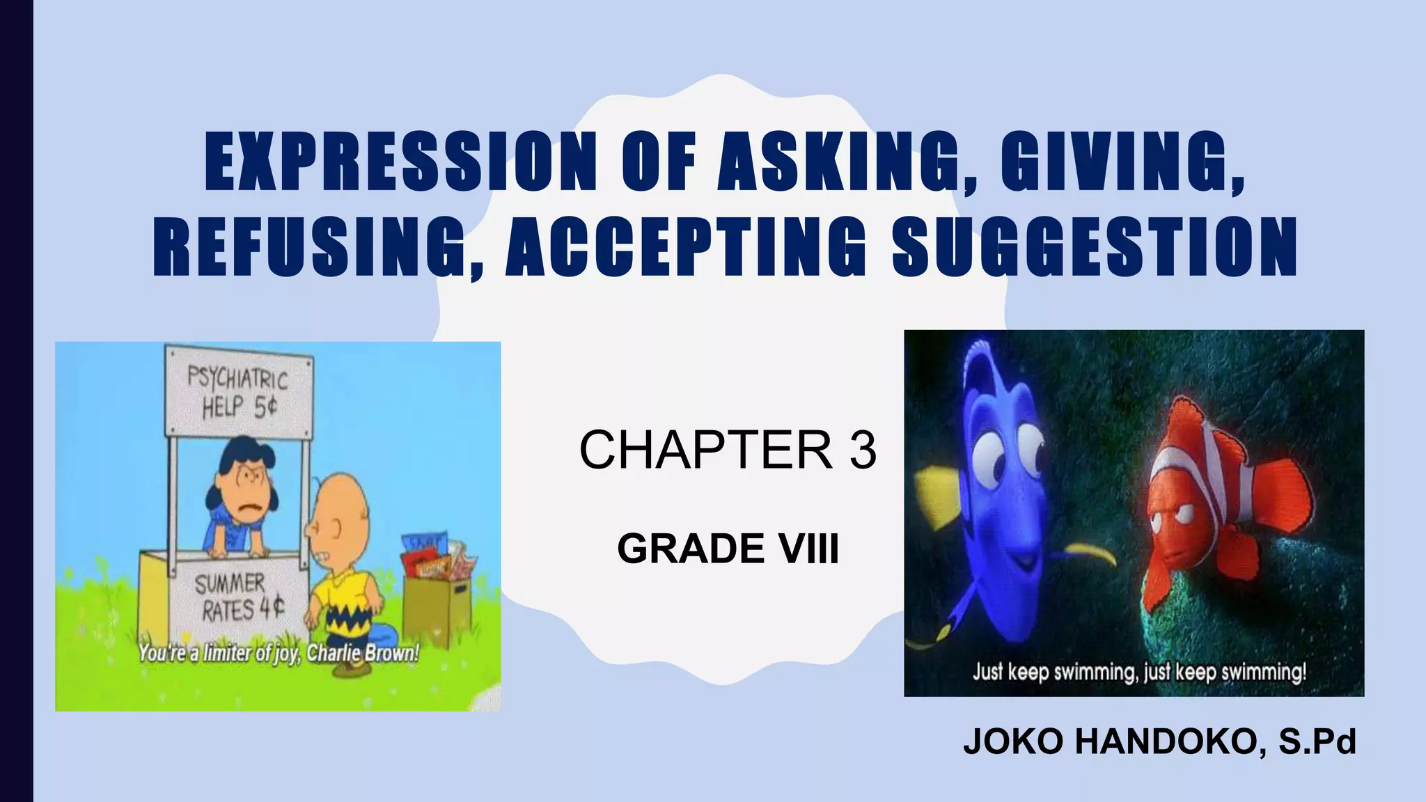ASKING AND GIVING SUGGESTION CHAPTER 3.pptx