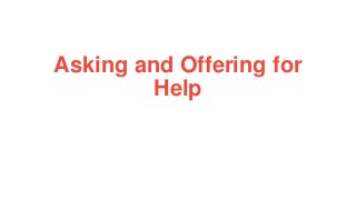 Asking and Offering for Help.pptx