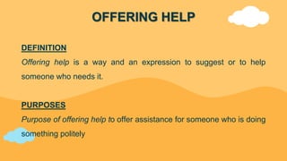 OFFERING HELP OFFERING SOMETHING ASKING.pptx | Financial Assistance ...