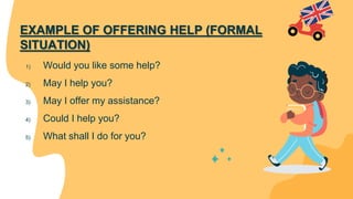 OFFERING HELP OFFERING SOMETHING ASKING.pptx | Financial Assistance ...