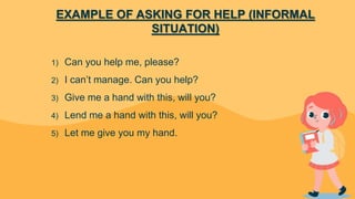 OFFERING HELP OFFERING SOMETHING ASKING.pptx | Financial Assistance ...