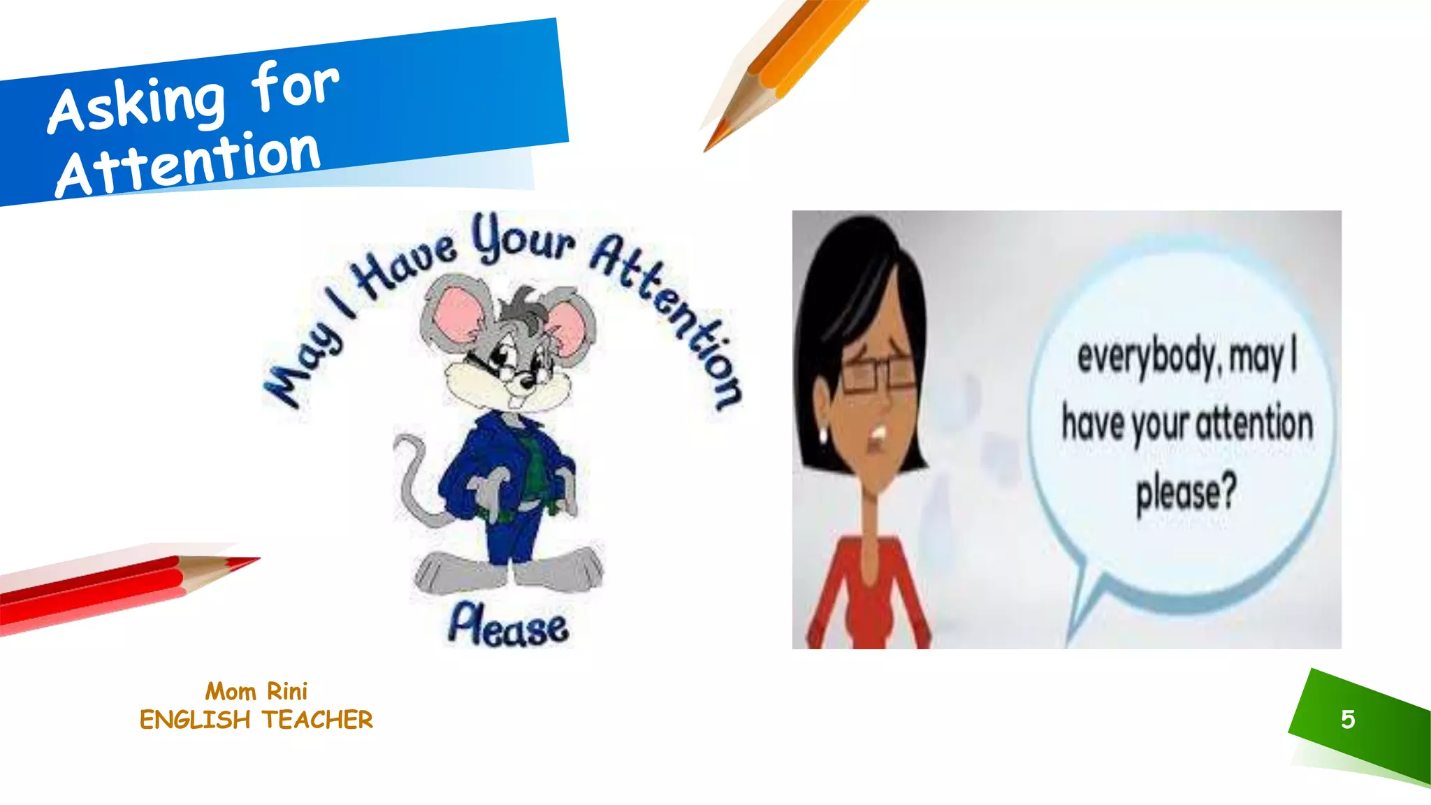 Asking for and giving attention | PPTX