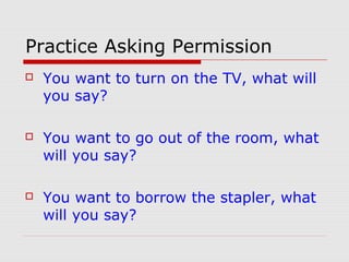 Asking Permission To Go Out