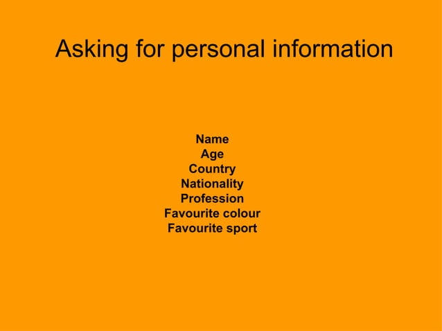 Asking For Personal Information | PPT | Television | Entertainment