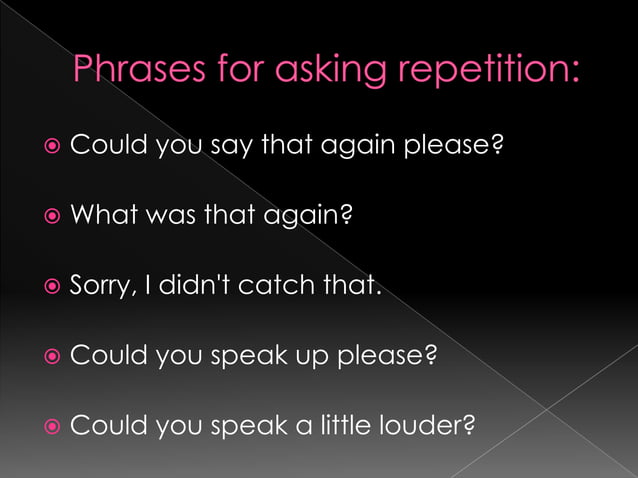 Asking for repetition | PPTX