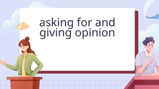 expressions of asking and giving opinion ppt.pptx