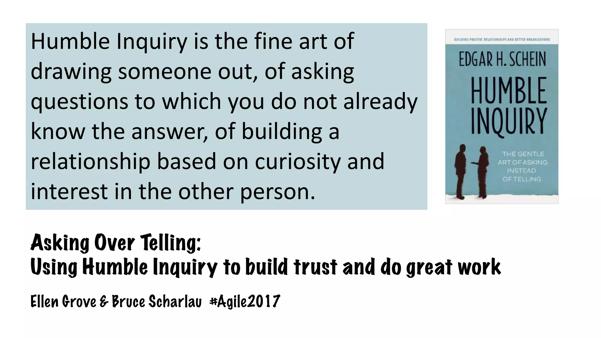 Asking Over Telling: Using Humble Enquiry to Build Great Teams | PPT