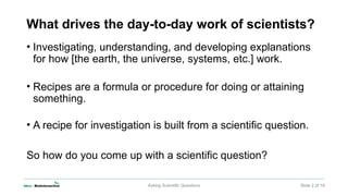 Asking Scientific Questions biointrractive | PPTX | Biological Sciences ...