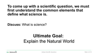 Asking Scientific Questions biointrractive | PPTX | Biological Sciences ...