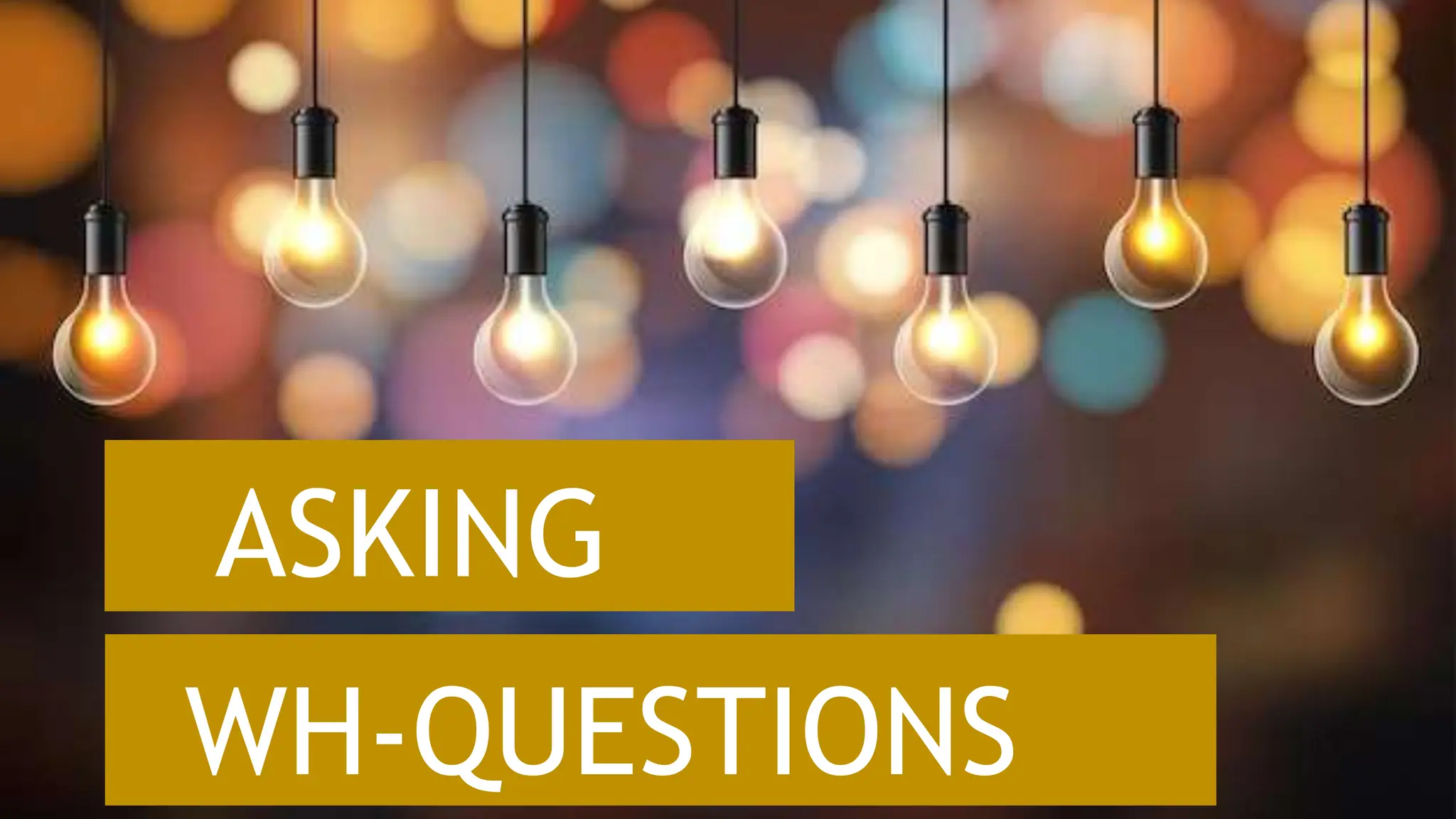 Asking Questions (Introduction for the learning competency of English 7 ...