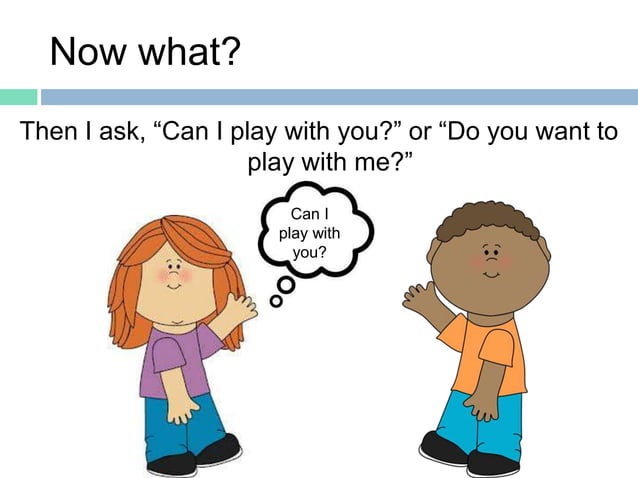 Social Story: Asking Someone to Play | PPTX | Parenting Children Aged 4 ...