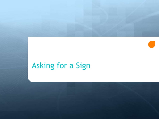 Asking for a sign | PPT