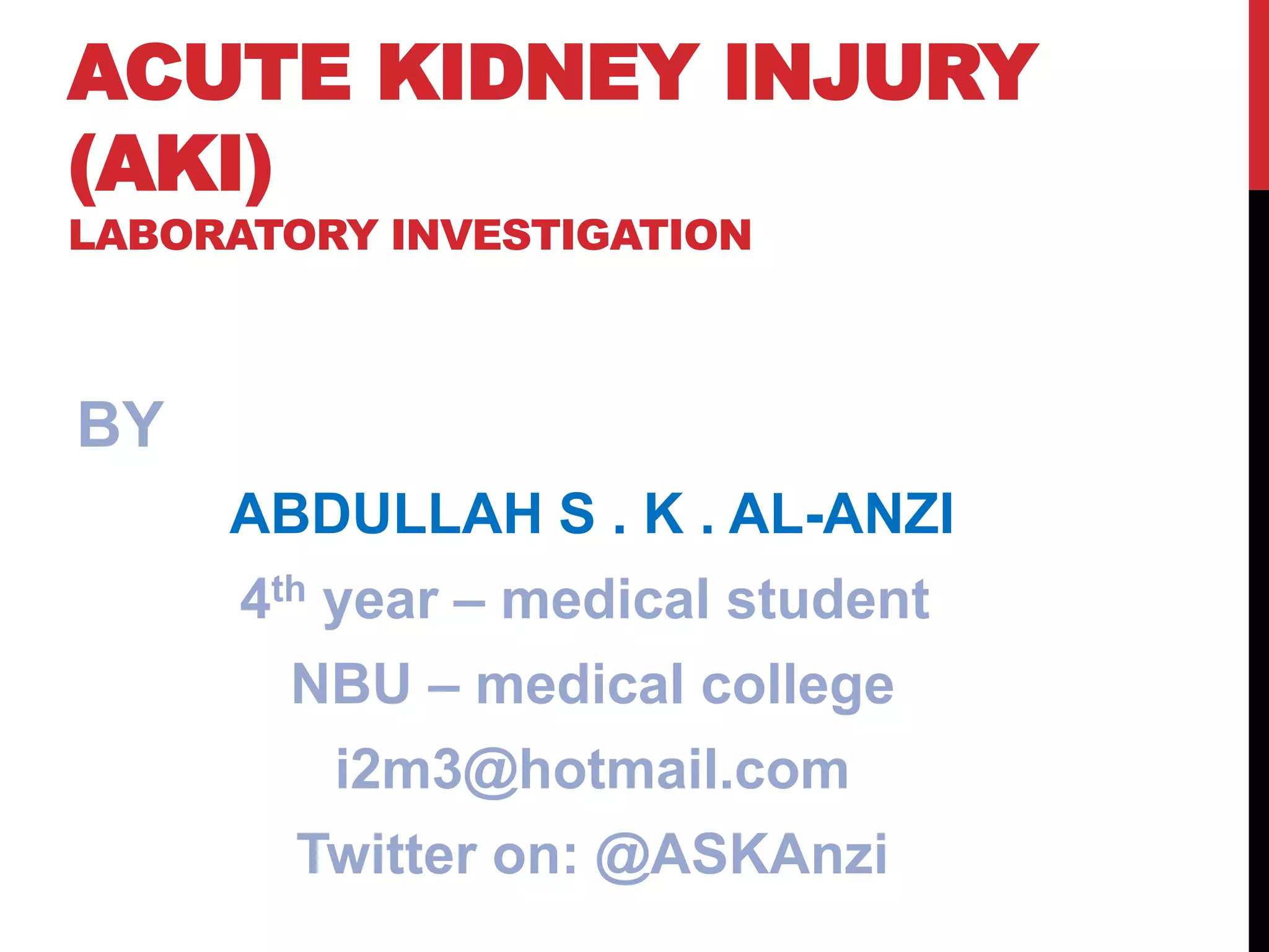 ACUTE KIDNEY INJURY AKI laboratory investigation | PPTX