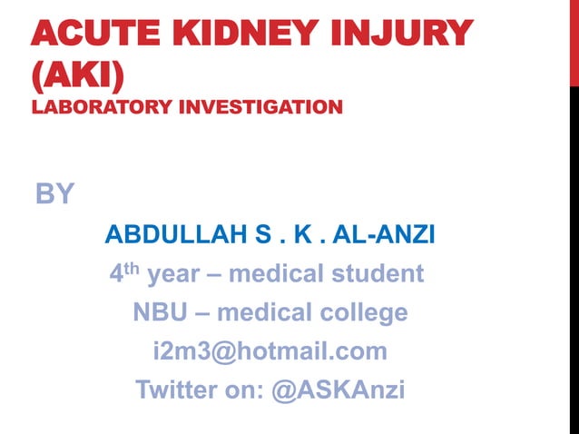 ACUTE KIDNEY INJURY AKI laboratory investigation | PPTX | Blood Disorders | Diseases and Conditions