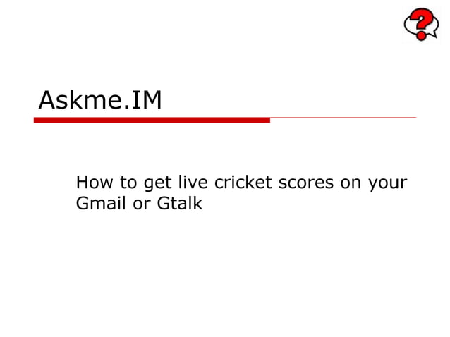 Live Cricket Scores on Gmail and Gtalk | PPS