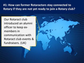 Rotaractors discuss challenges of joining Rotary | PPT