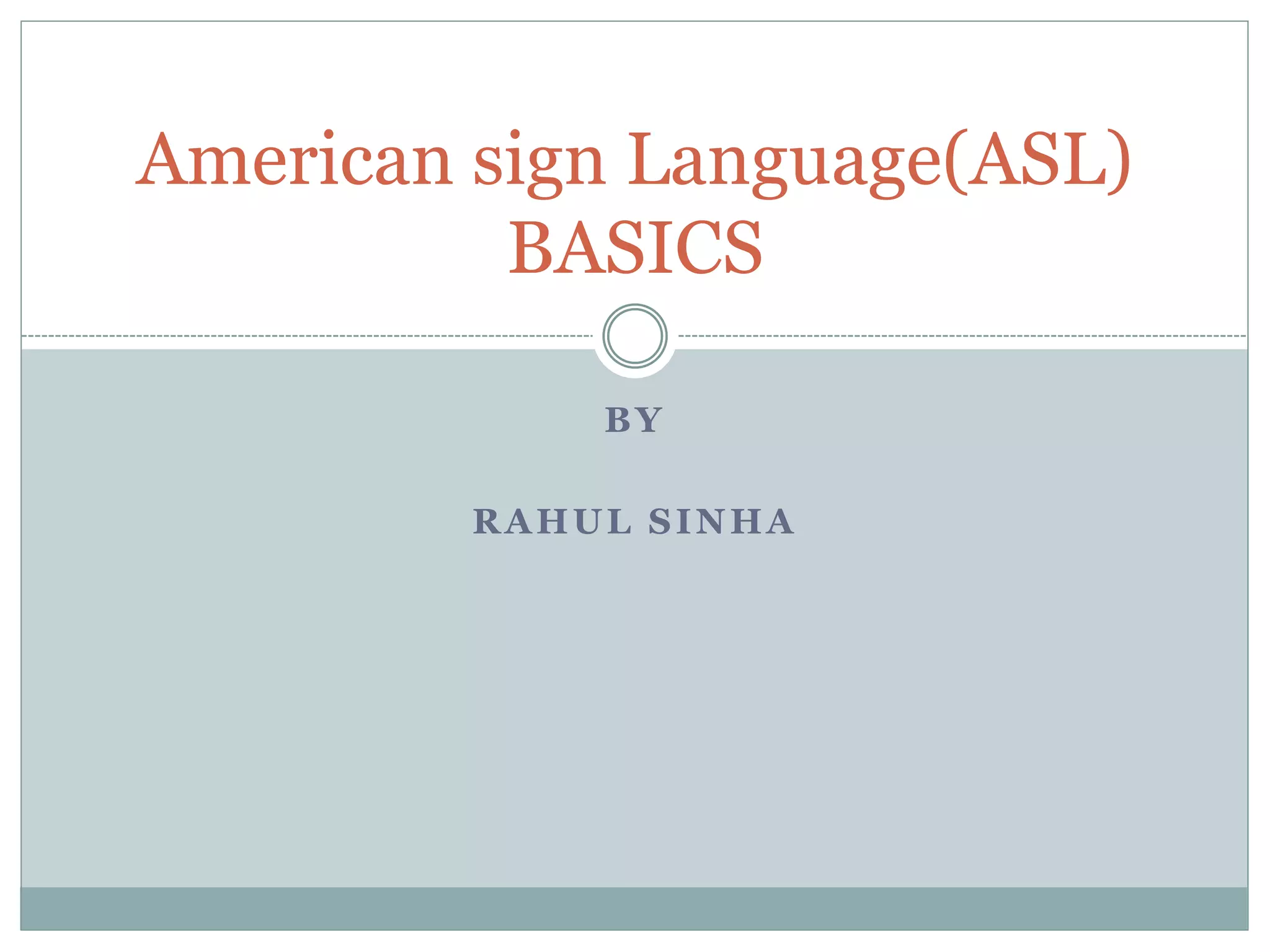 ASL basics | PPTX