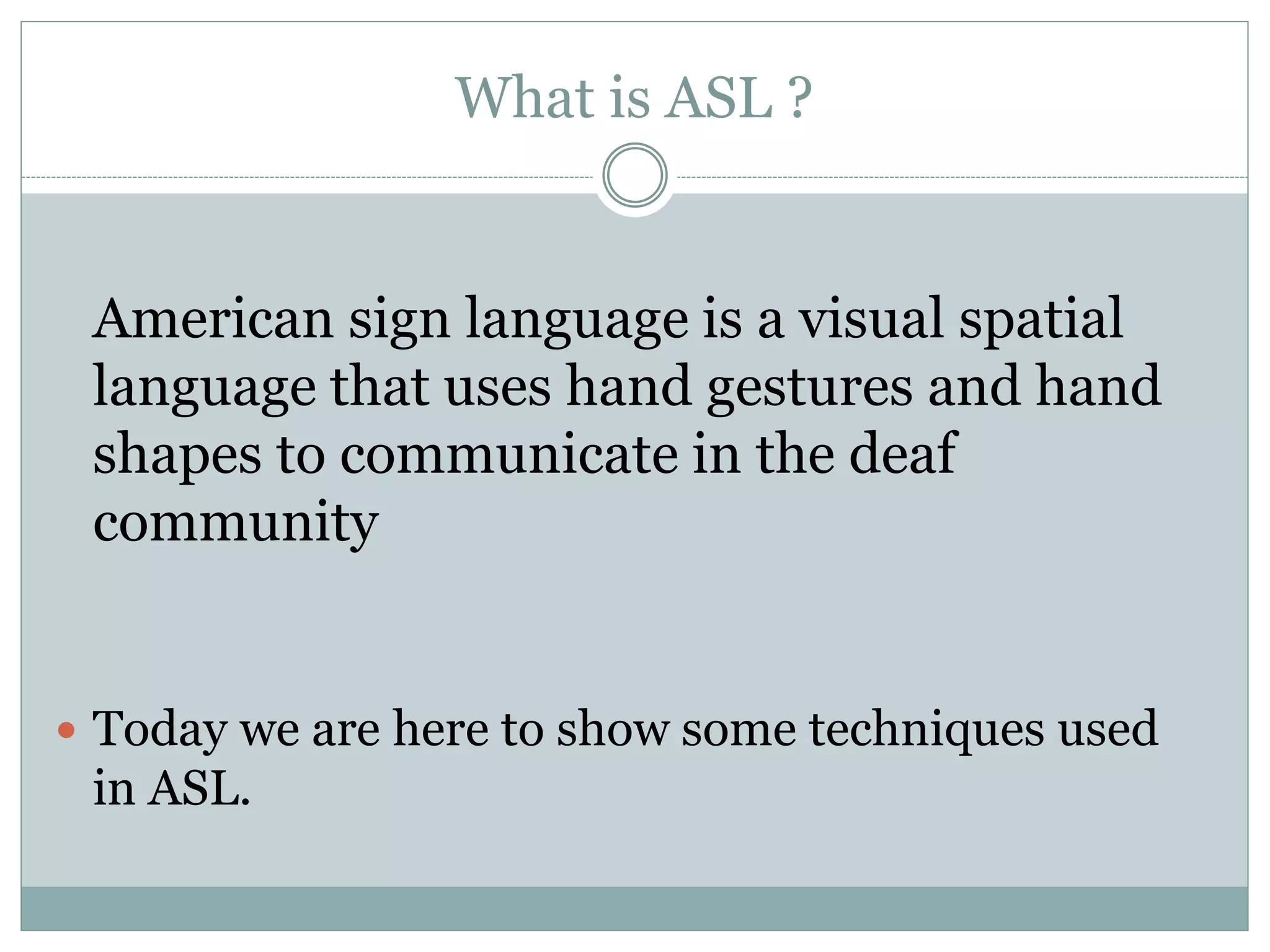 ASL basics | PPTX