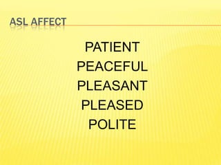 ASL Affect | PPTX
