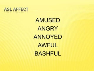 ASL Affect | PPTX