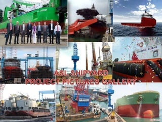 ASL SHIPYARD - Company Profile | PPT
