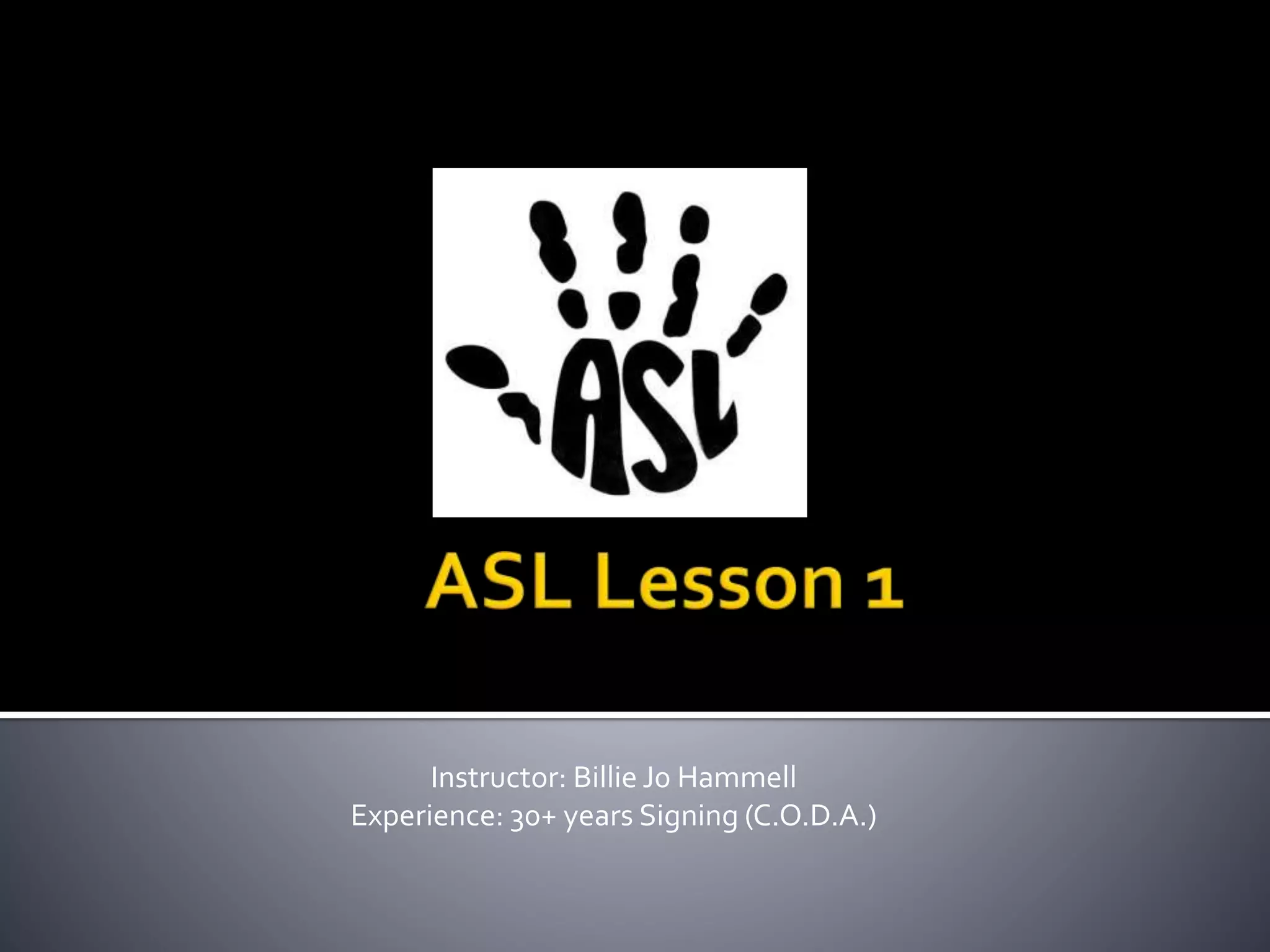 ASL lesson 1 | PPTX