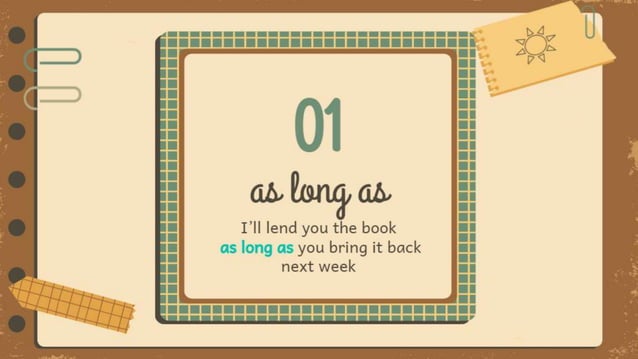 As long as -as well as- as soon as | PPT
