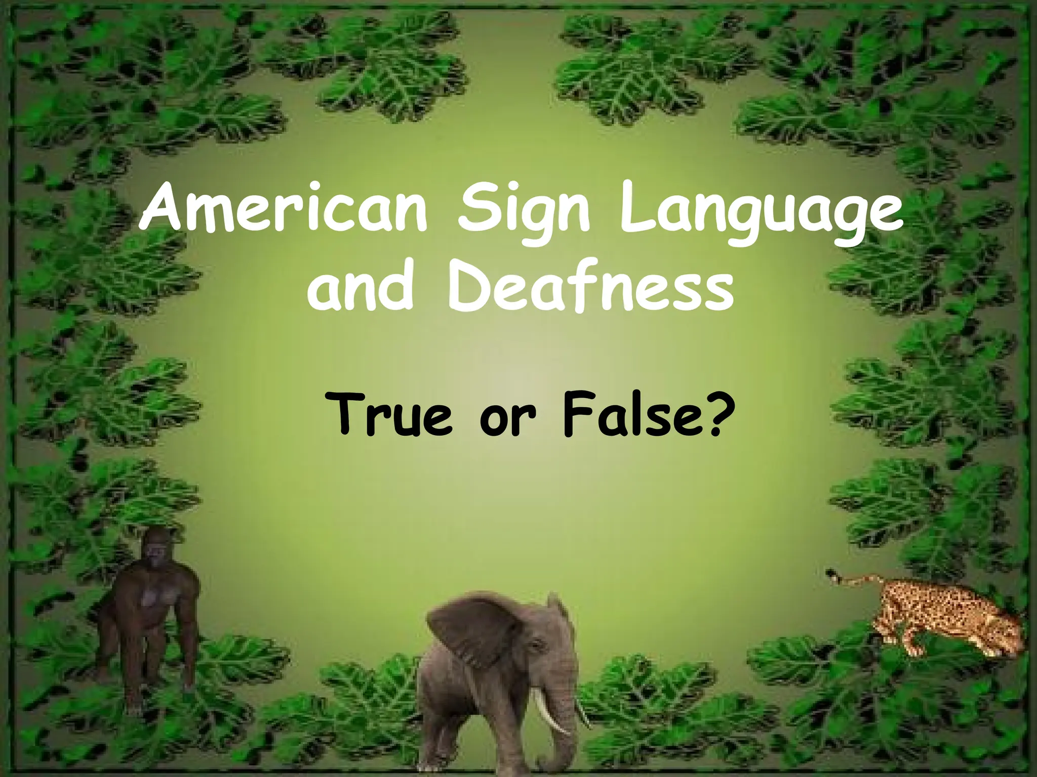 ASL True or False PP with answers and details.pptx