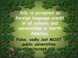 ASL True or False PP with answers and details.pptx