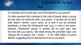 A slumber did my Spirit Seal | PPT