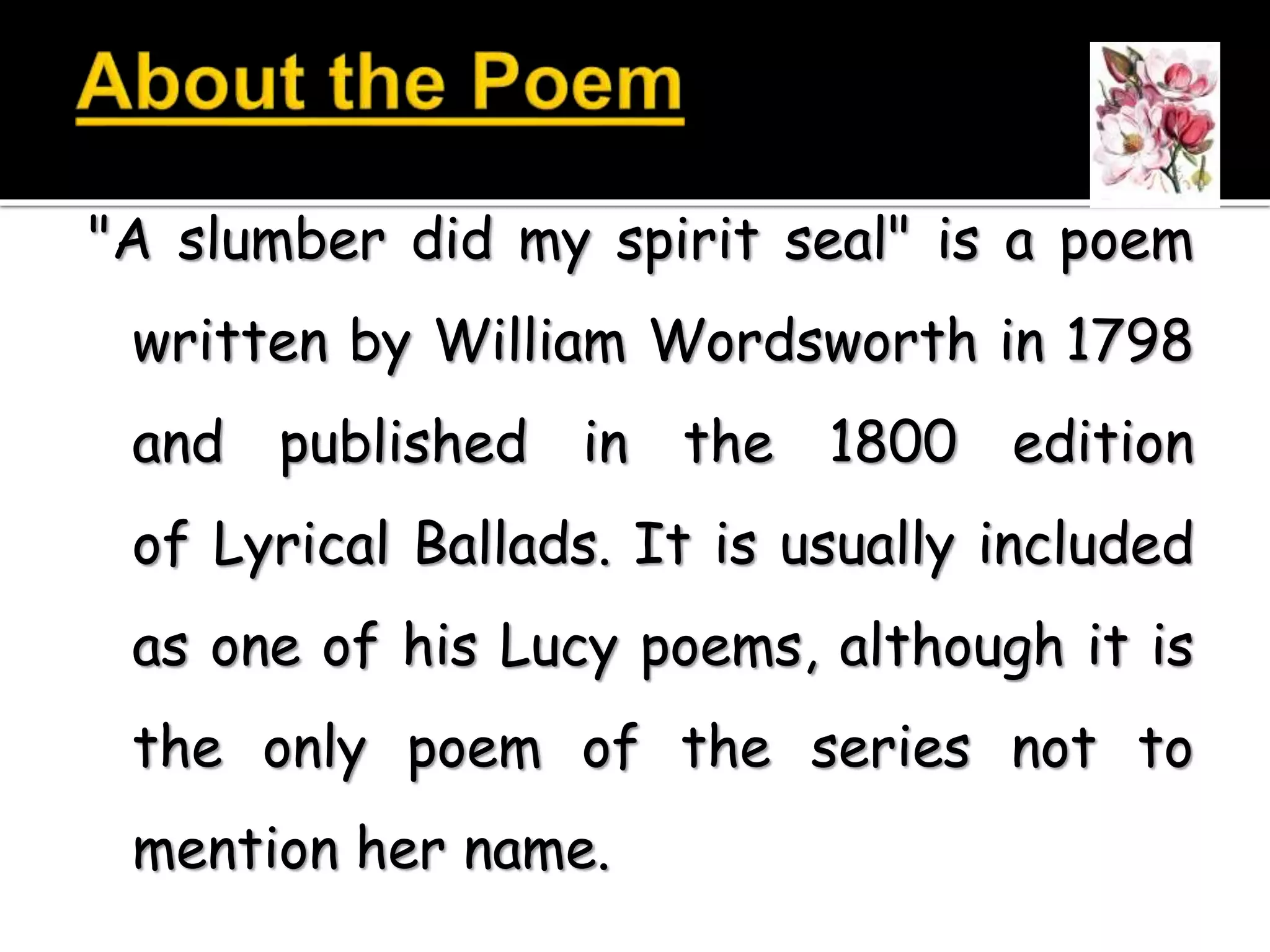 A slumber did my Spirit Seal | PPTX