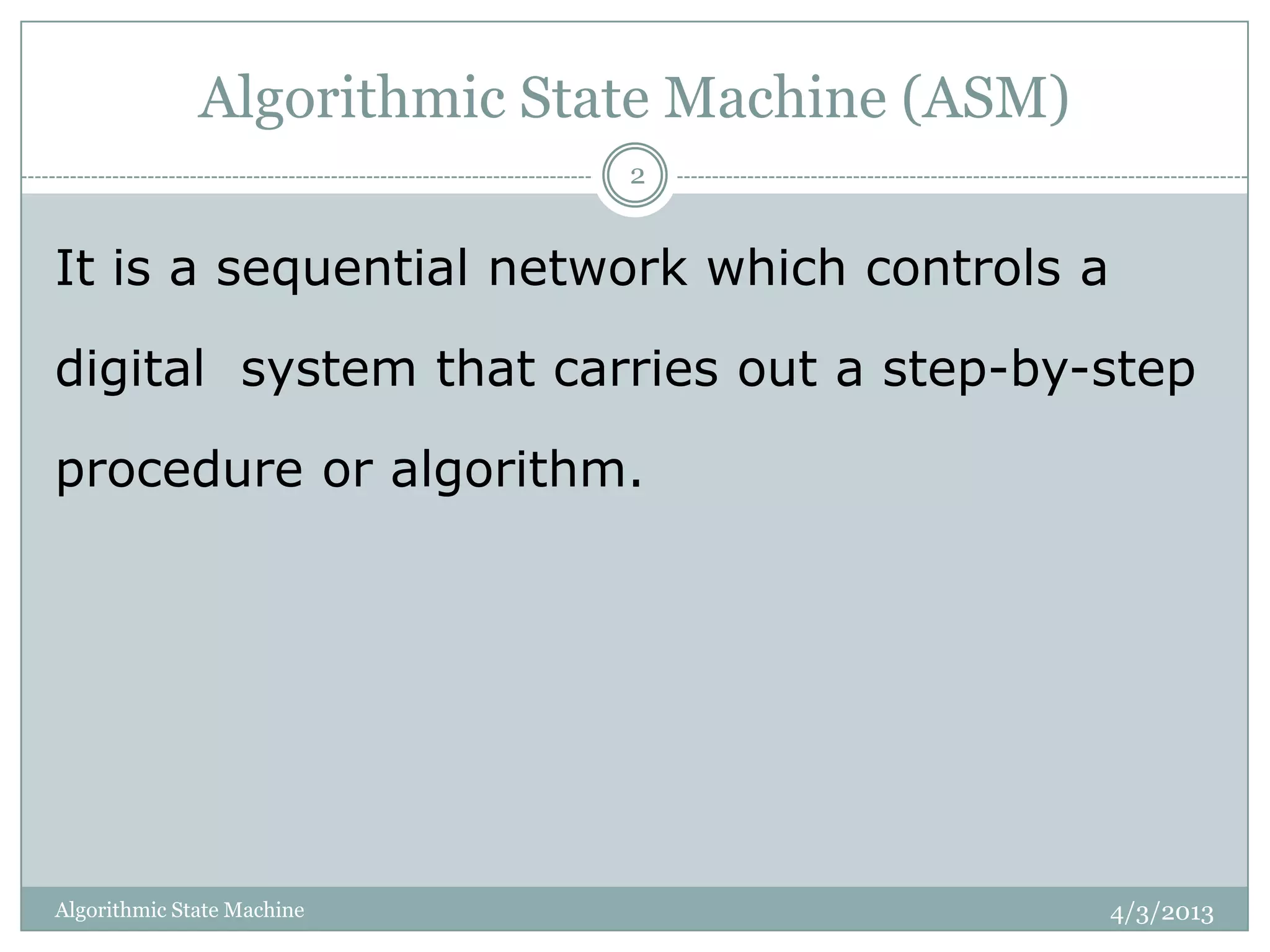 ALGORITHMIC STATE MACHINES | PPTX